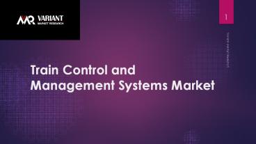 Global Train Control and Management Systems (TCMS) Market is estimated ...