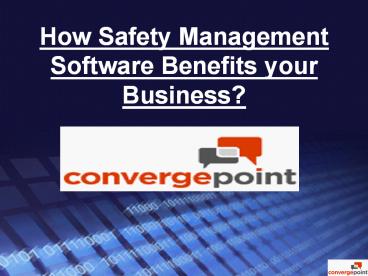PPT – How Safety Management Software Benefits your Business? PowerPoint ...