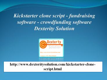 PPT – Kickstarter Clone Script - Fundraising Software - Crowdfunding Software PowerPoint ...