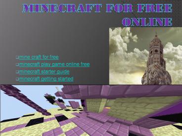 PPT – Minecraft PowerPoint presentation | free to download - id: 801acb ...