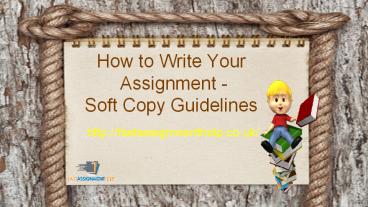 How to Make Your Assignment - Soft Copy Guidelines presentation | free ...