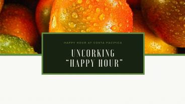 PPT – Uncorking “Happy Hour” PowerPoint presentation | free to download ...