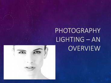 Photography Lighting – An Overview presentation | free to download