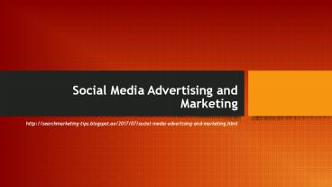 PPT – Social Media Advertising and Marketing PowerPoint presentation ...