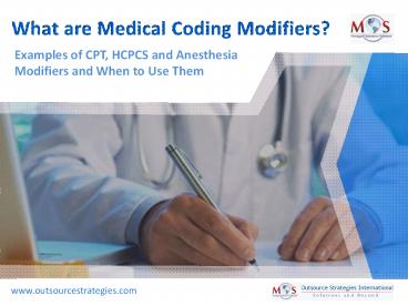 What are Medical Coding Modifiers? Examples of CPT, HCPCS and ...