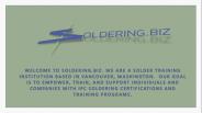 PPT – Soldering Training & Certifications | Soldering.Biz PowerPoint ...
