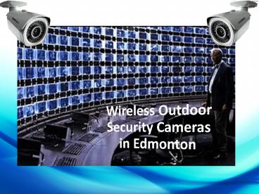 PPT – Wireless Outdoor Security Cameras PowerPoint presentation | free ...