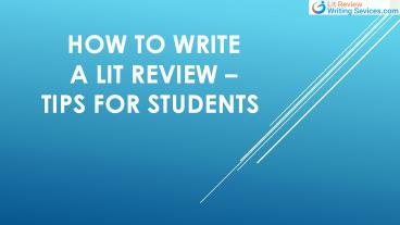 How to Write a Lit Review – Tips for Students presentation | free to ...