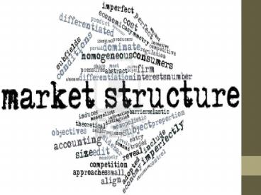 PPT – Market Structures PowerPoint presentation | free to download - id ...