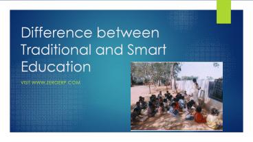 Differences between smart and traditional education presentation | free ...