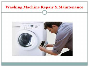 Washing Machine Repair & Maintenance presentation | free to download