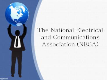 The National Electrical and Communications Association (NECA) (1 ...