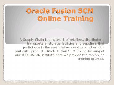 PPT – Learn Oracle Fusion SCM Online Training PowerPoint presentation | free to download - id ...