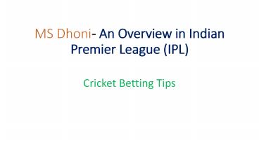 PPT – MS Dhoni- An Overview in Indian Premier League (IPL) PowerPoint ...