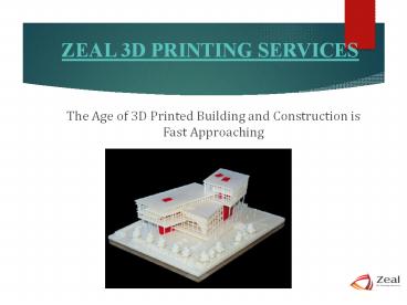 The Age of 3D Printed Building and Construction | Zeal 3D Printing ...