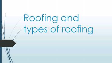 roofing and its types presentation | free to download