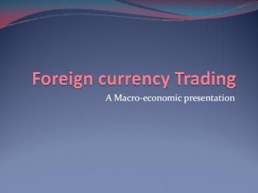 PPT – forex trading PowerPoint presentation | free to download - id ...