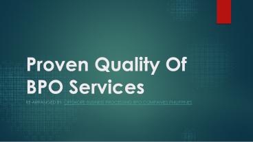 PPT – Proven Quality Of BPO Services PowerPoint presentation | free to ...