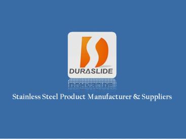 PPT – Stainless Steel Products PowerPoint presentation | free to ...