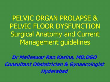 Management Principles of Pelvic Organ Prolapse and Stress Urinary ...