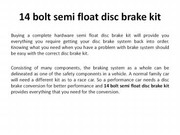PPT – 14 bolt semi float disc brake kit PowerPoint presentation | free ...