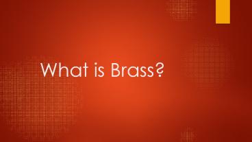 What is brass presentation | free to download