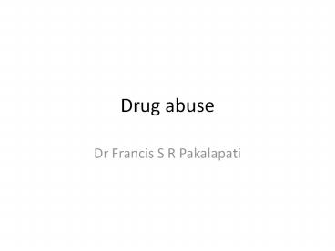 PPT – DRUG ABUSE PowerPoint presentation | free to download - id ...