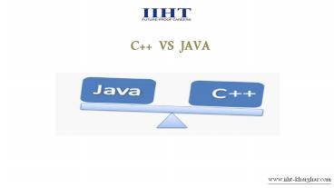 C++ VS JAVA presentation | free to download