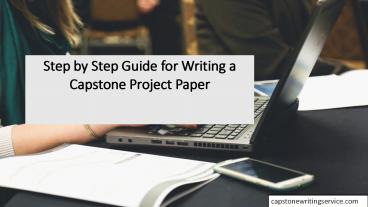 Step by Step Guide for Writing a Capstone Project Paper presentation | free to download