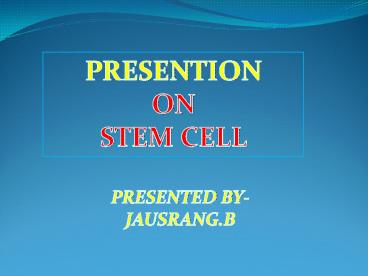 Stem Cell presentation | free to download