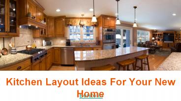 Kitchen Layout Ideas For Your New Home-Interior Design presentation ...