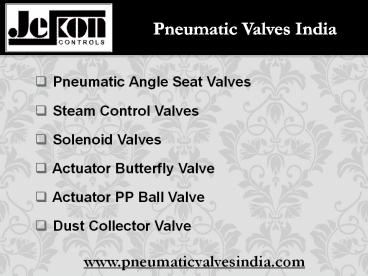 pneumatic valves india presentation | free to download