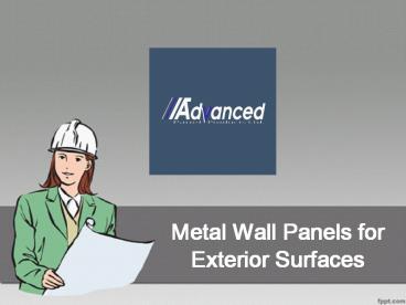 Metal Wall Panels For Exterior Surfaces presentation | free to download