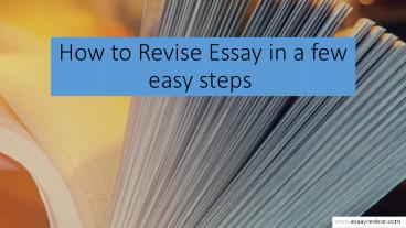 PPT – How to Revise Essay in a Few Easy Steps PowerPoint presentation ...