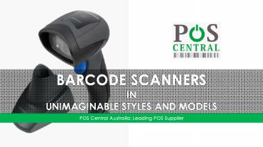 PPT – Barcode Scanners- In Unimaginable styles and models PowerPoint ...