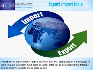 PPT – Importance of the data of export import India to know top Indian ...