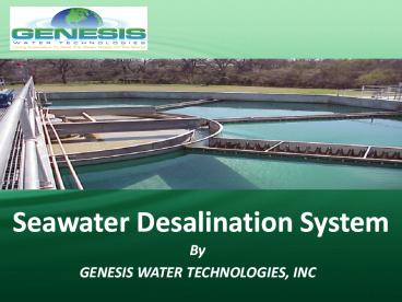 Seawater desalination System presentation | free to download