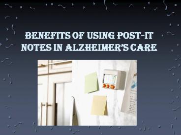 PPT – Benefits of Using Post-it Notes in Alzheimer’s Care PowerPoint ...