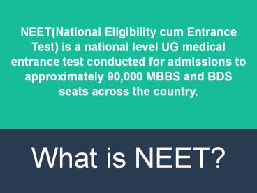 All about NEET presentation | free to download