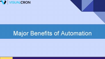 PPT – Major Benefits of Automation PowerPoint presentation | free to ...