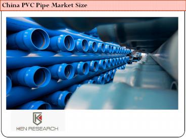 PPT – China PVC Pipe Competition Analysis PowerPoint presentation ...