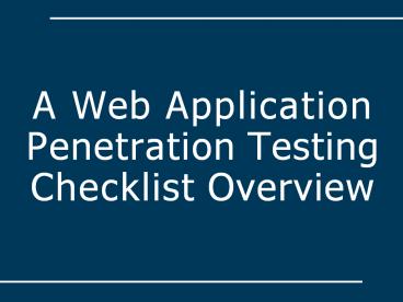 PPT – Top 20 Web Application Penetration Testing Checklist 2017 ...