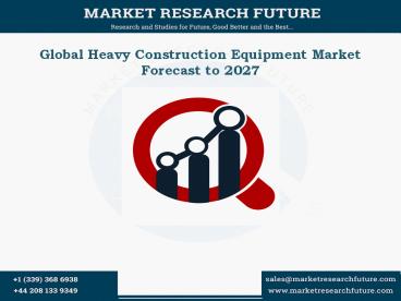 Heavy Construction Equipment Market Research Report - Forecast to 2027 ...