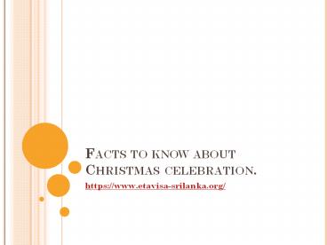 PPT – Facts to know about Christmas celebration PowerPoint presentation ...
