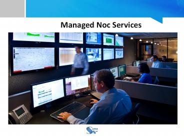 Managed Noc Services presentation | free to download