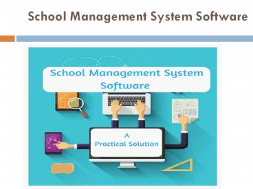 PPT – School Management System Software PowerPoint presentation | free ...