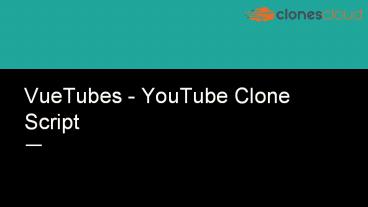 VueTubes - YouTube Clone Script for the video sharing website presentation | free to download