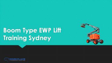 Boom Type EWP Lift Training Sydney presentation | free to download