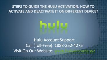 Steps To Guide The Hulu Activation. How To Activate And Deactivate It ...