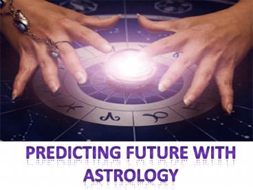 Predicting future with astrology presentation | free to download